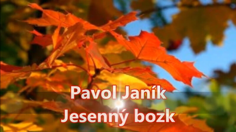 Belobog » Pavol Janík: Jesenný bozk (báseň)